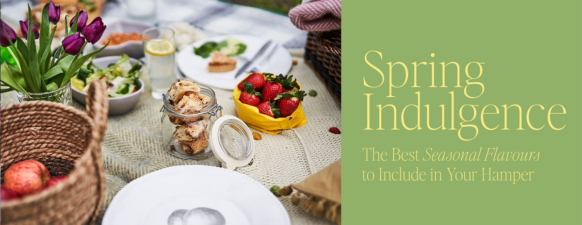 Spring Indulgence: The Best Seasonal Flavours to Include in Your Hampe – Todhunter.com